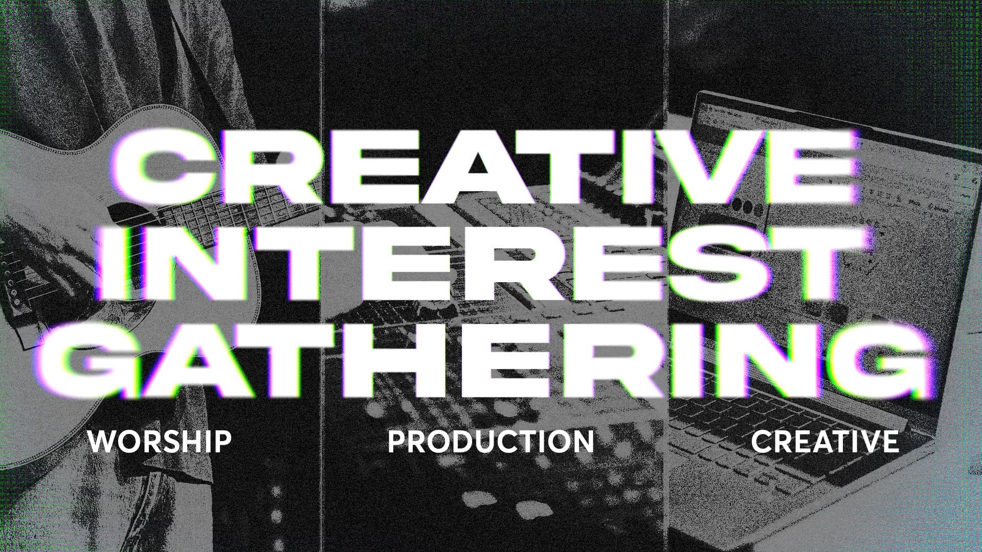 Creative Interest Gathering - Valley Creek Church